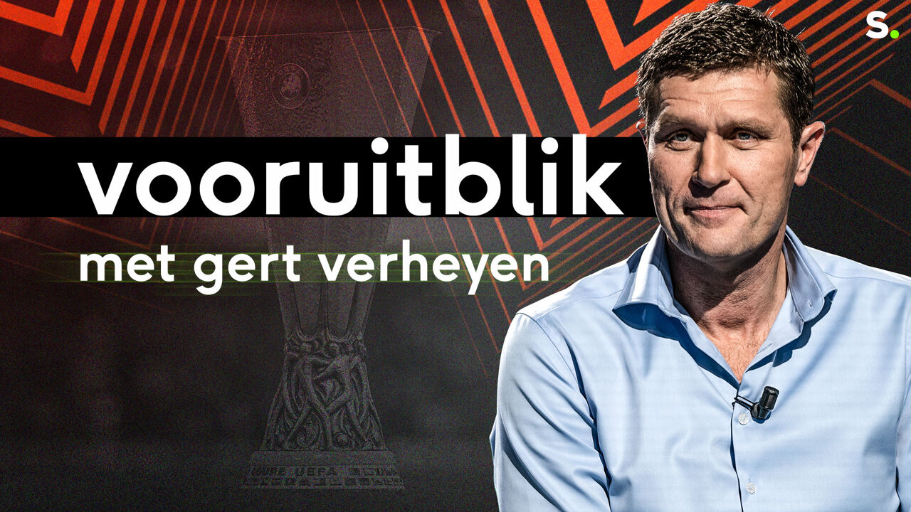 Gert Verheyen bespreekt de favorieten en Belgische kansen in de Europa ...
